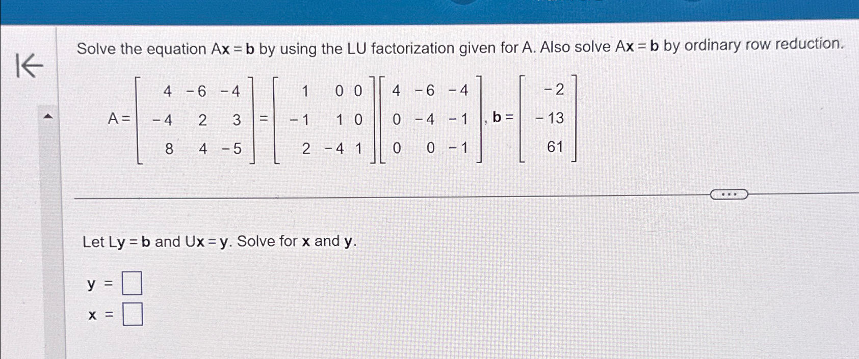 Solved Solve The Equation Ax B ﻿by Using The Lu