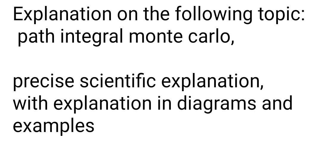 Solved Explanation on the following topic: path integral | Chegg.com