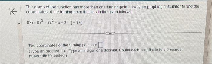 Solved The graph of the function has more than one turning | Chegg.com