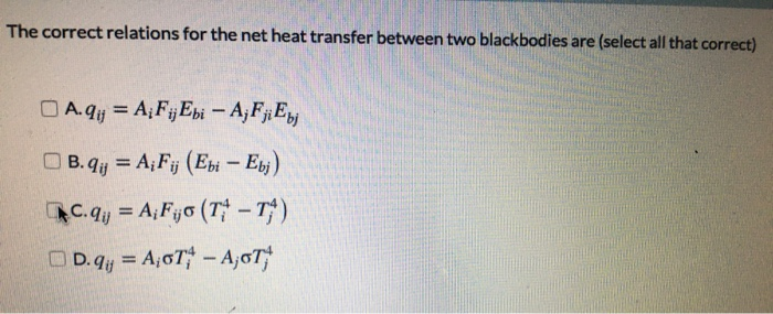 Solved The correct relations for the net heat transfer | Chegg.com