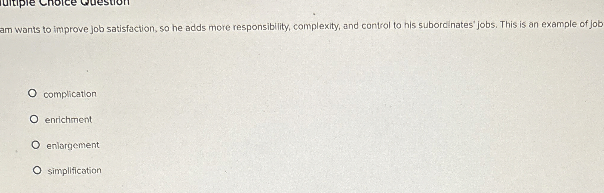 Solved am wants to improve job satisfaction, so he adds more | Chegg.com