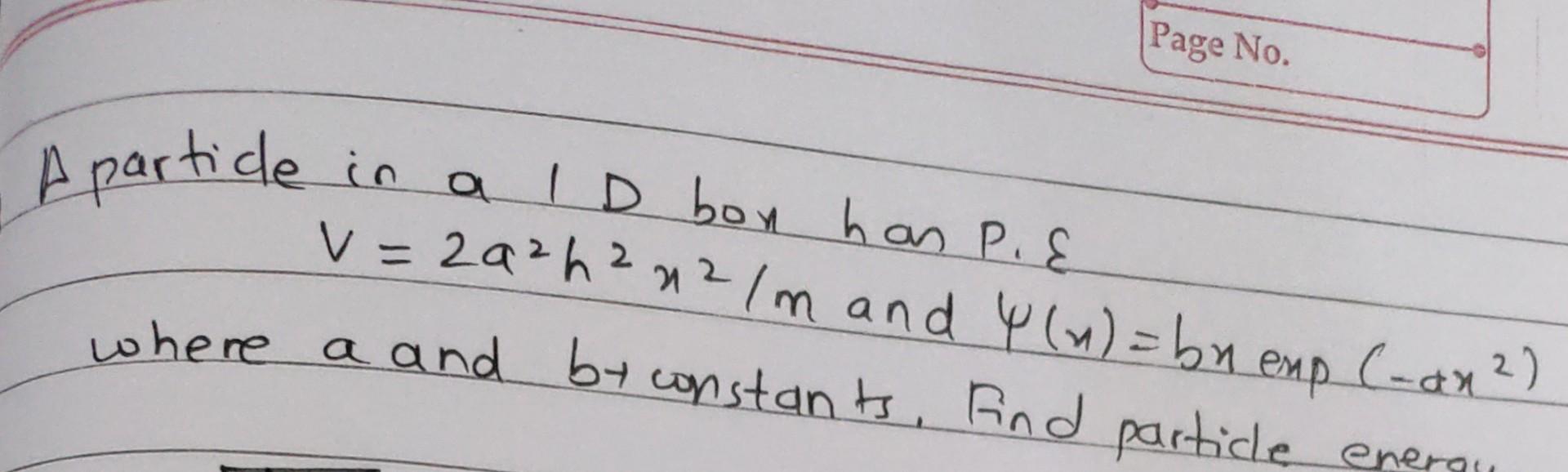 Solved Page No. Aparticle in a Ibon han P. & v=2a2h2 n2lm | Chegg.com