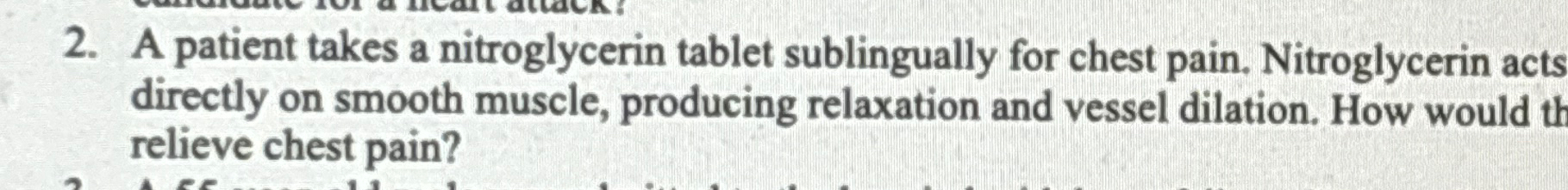 Solved A patient takes a nitroglycerin tablet sublingually | Chegg.com