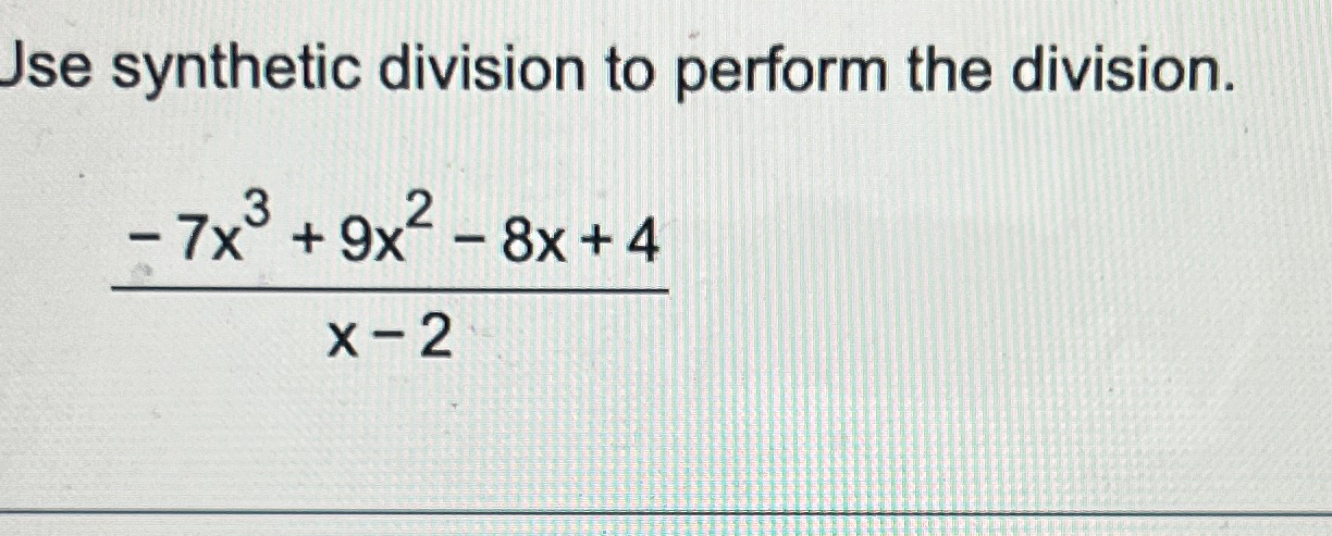Solved use synthetic division to perform the | Chegg.com