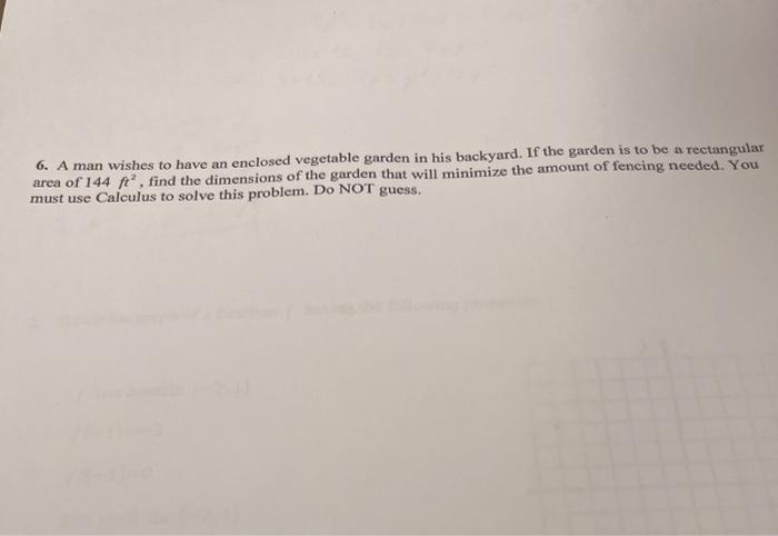 Solved 6. A man wishes to have an enclosed vegetable garden | Chegg.com