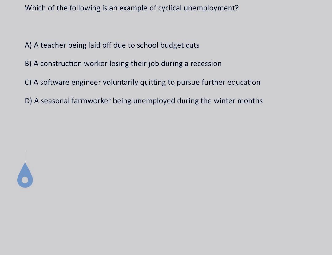 Solved Which of the following is an example of cyclical | Chegg.com