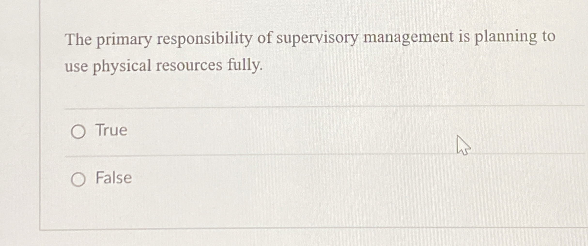 Solved The primary responsibility of supervisory management | Chegg.com