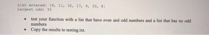 Solved 3. Write a function called largest odd that takes a | Chegg.com
