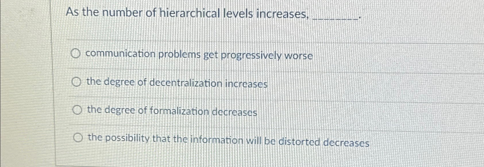 Solved As the number of hierarchical levels | Chegg.com