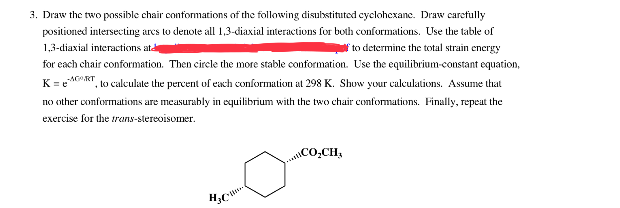 3. ﻿Draw the two possible chair conformations of the | Chegg.com