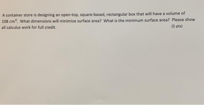 Solved A container store is designing an open-top, | Chegg.com