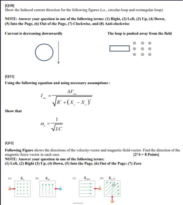 [Q10] Show the Induced current direction for the | Chegg.com