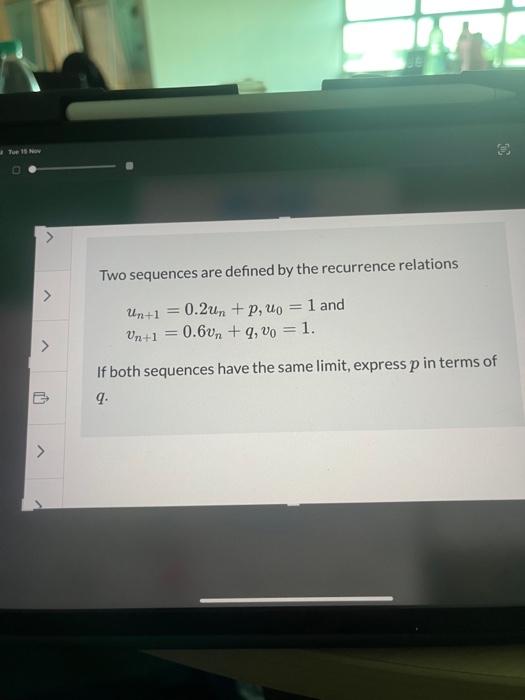 Solved Two sequences are defined by the recurrence relations | Chegg.com