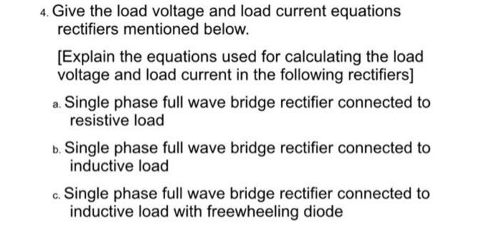 Solved 4. Give the load voltage and load current equations | Chegg.com