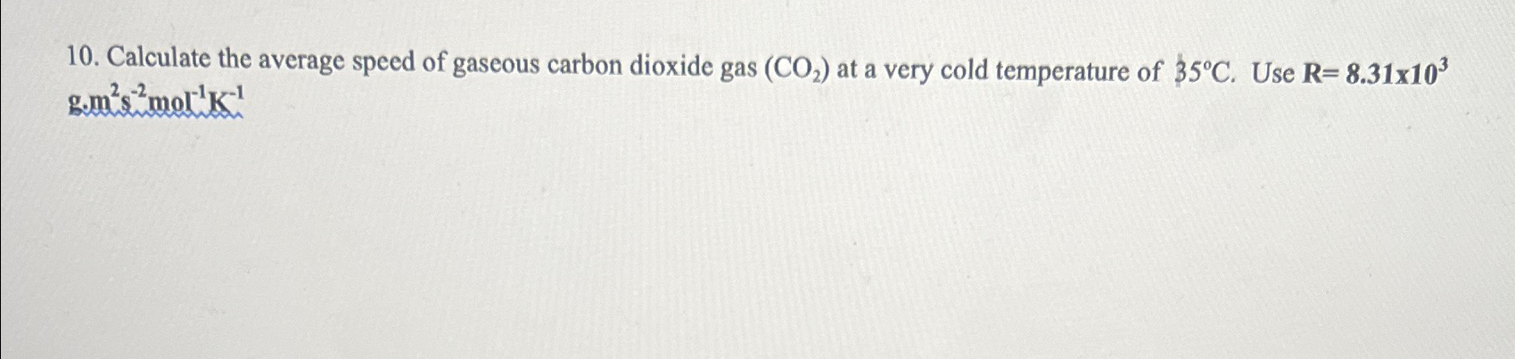 Solved Calculate the average speed of gaseous carbon dioxide | Chegg.com