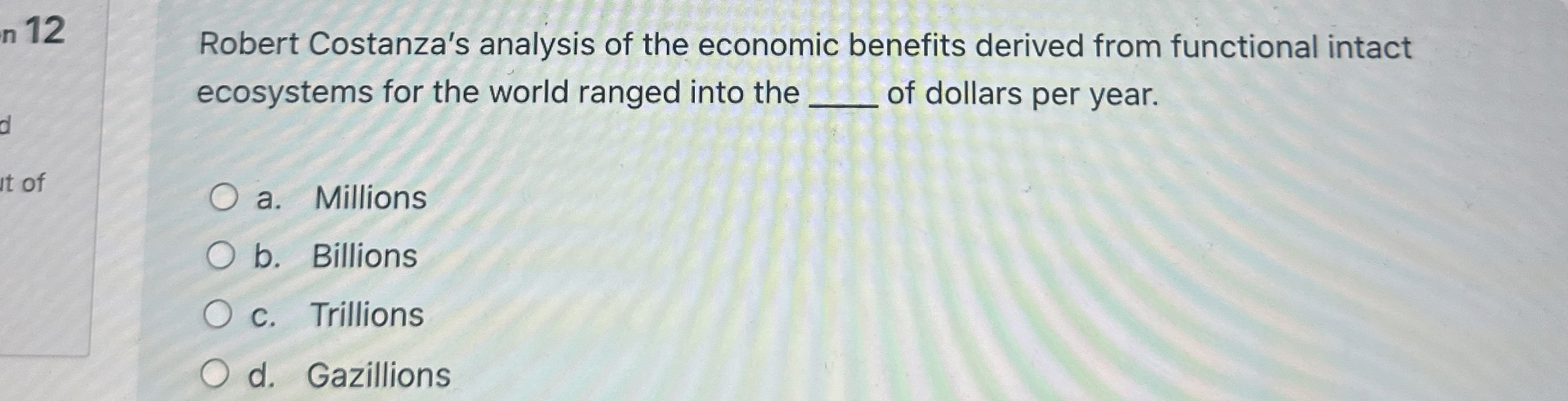 Solved Robert Costanza's analysis of the economic benefits | Chegg.com