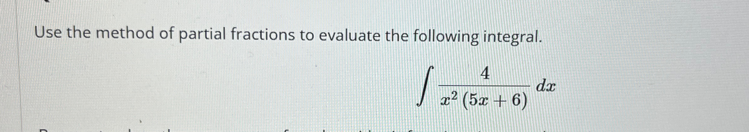 Solved Use the method of partial fractions to evaluate the | Chegg.com