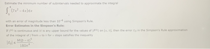 Solved Estimate the minimum number of subintervals needed to | Chegg.com