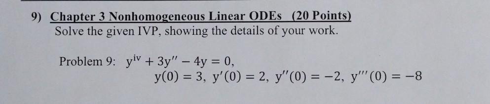 Solved 9) Chapter 3 Nonhomogeneous Linear ODES (20 Points) | Chegg.com
