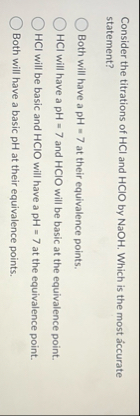 Solved Consider the titrations of HCl and HClO by NaOH . | Chegg.com