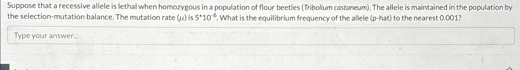 Solved Suppose that a recessive allele is lethal when | Chegg.com