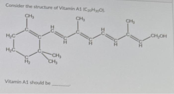 Solved Consider the structure of Vitamin A1 CH.0). CH) CH CH | Chegg.com