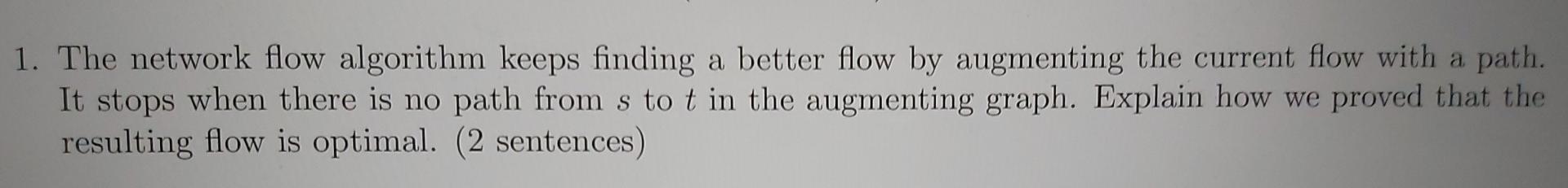 Solved 1 The Network Flow Algorithm Keeps Finding A Better