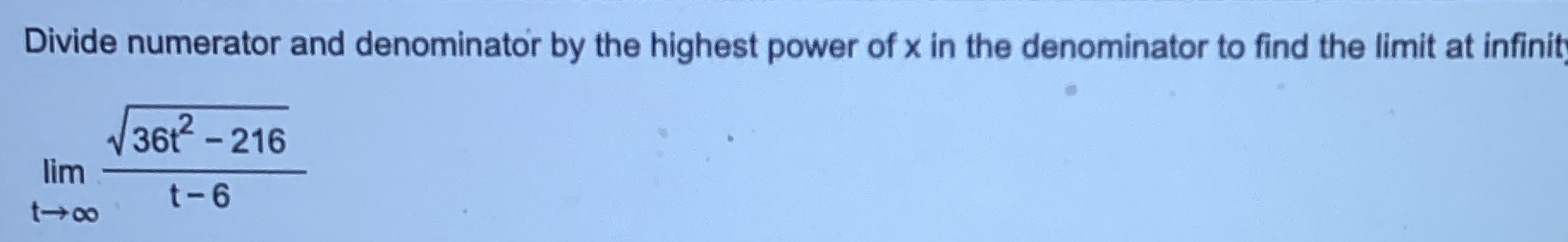 Solved Divide numerator and denominator by the highest power | Chegg.com