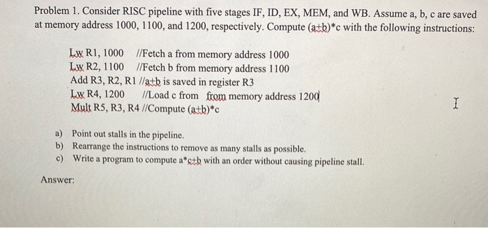 Solved Problem 1. Consider RISC pipeline with five stages | Chegg.com