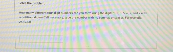 Solved Solve the problem. How many different four-digit | Chegg.com
