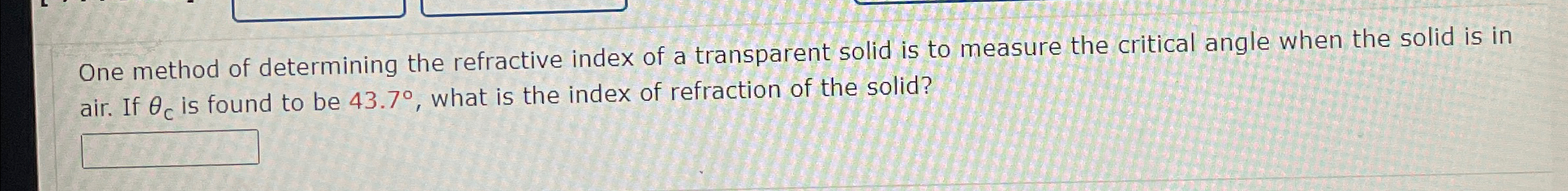 Solved One method of determining the refractive index of a | Chegg.com
