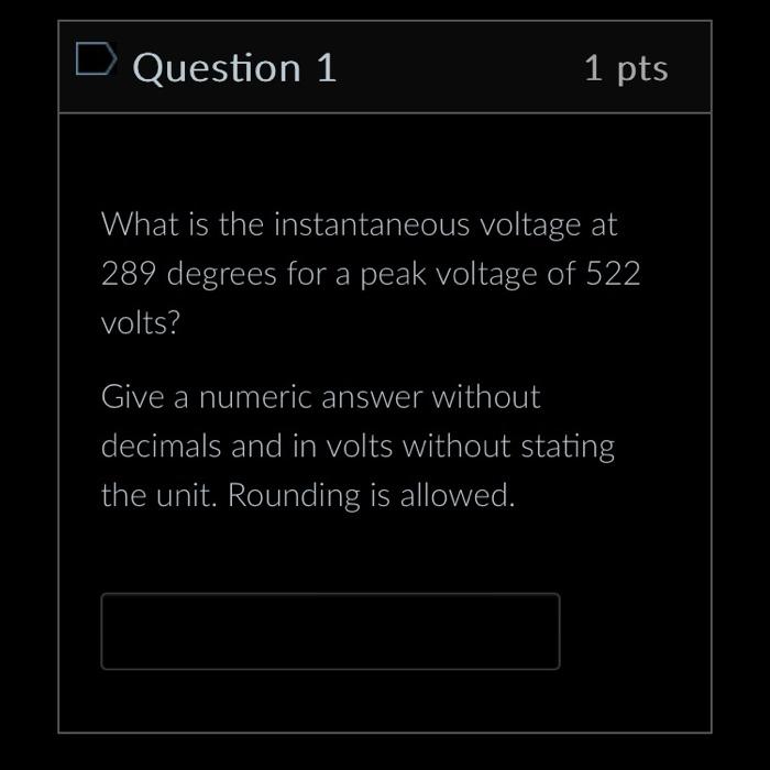 Solved D Question 1 1 pts What is the instantaneous voltage | Chegg.com Solved D Question 1 1 pts What is the instantaneous voltage | Chegg.com