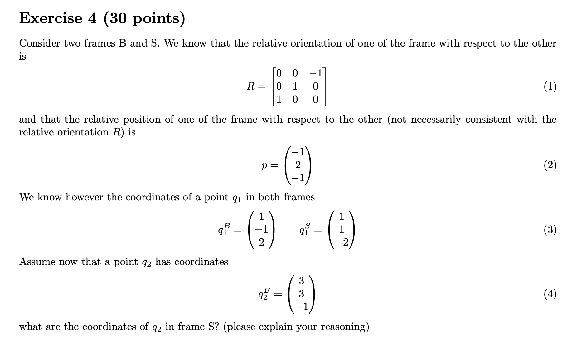 Solved Exercise 4 (30 ﻿points)Consider two frames B ﻿and | Chegg.com