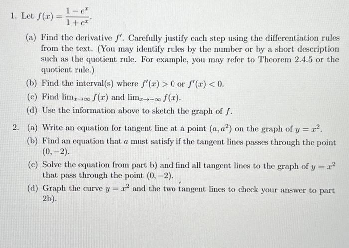 Solved 1. Let f(x)=1+ex1−ex. (a) Find the derivative f′. | Chegg.com