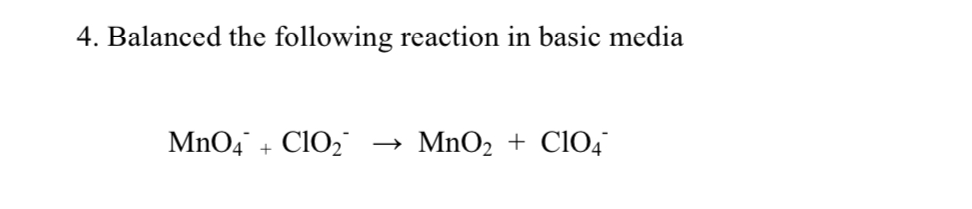 Solved Balanced the following reaction in basic | Chegg.com