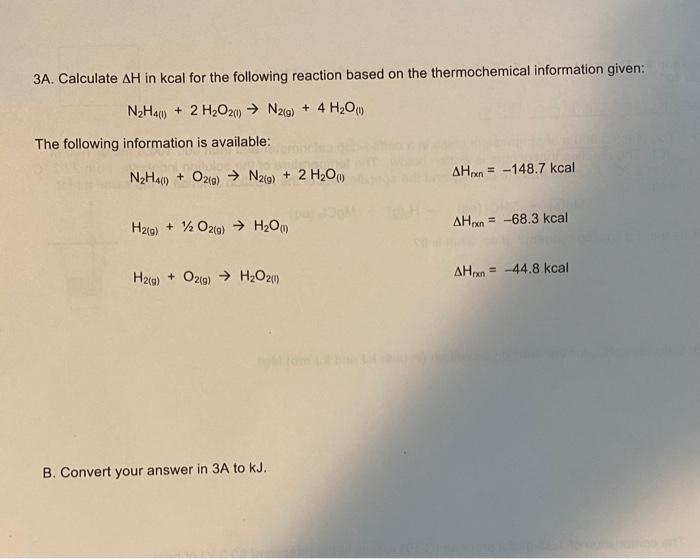 Solved 3A. Calculate ΔH in kcal for the following reaction | Chegg.com
