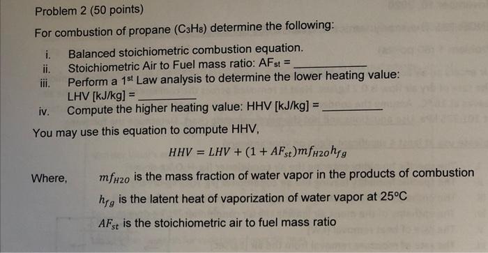 Solved Problem 2 (50 points) For combustion of propane | Chegg.com