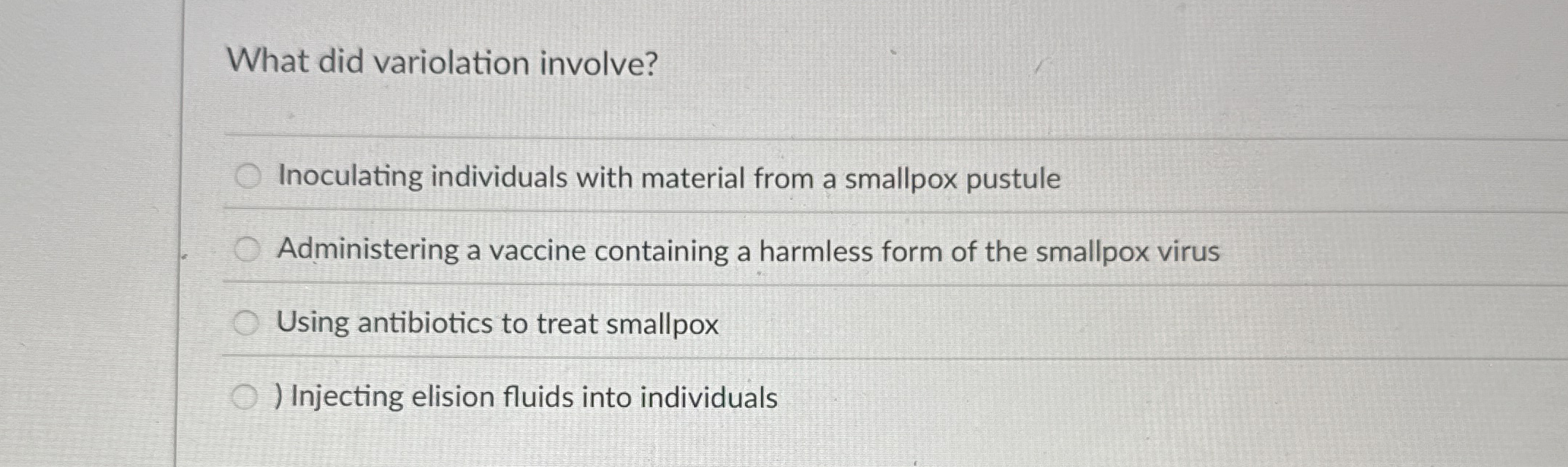 Solved What did variolation involve?Inoculating individuals | Chegg.com