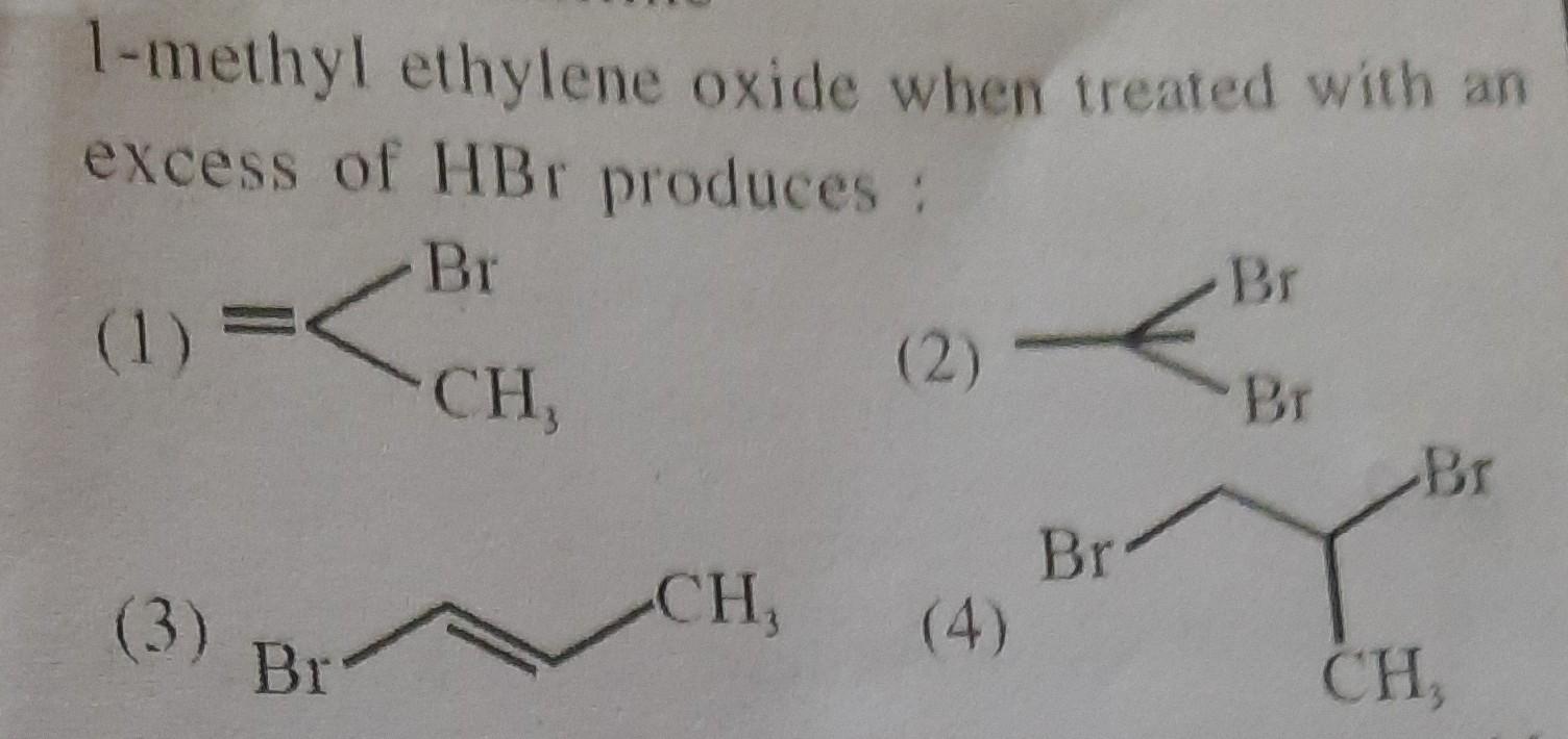 Solved 1-methyl ethylene oxide when treated with an excess | Chegg.com