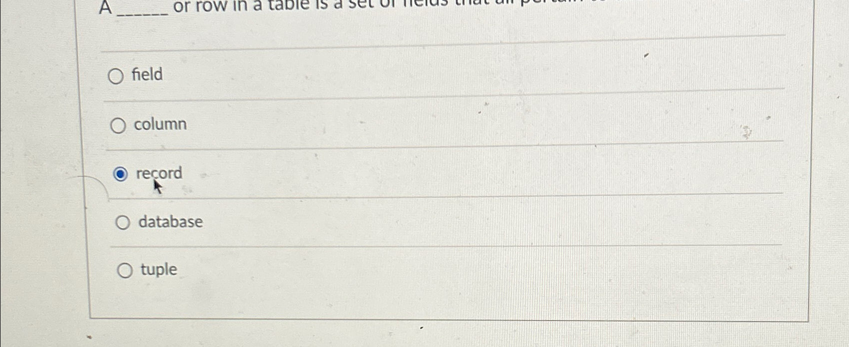Solved A or row in a tabie is | Chegg.com