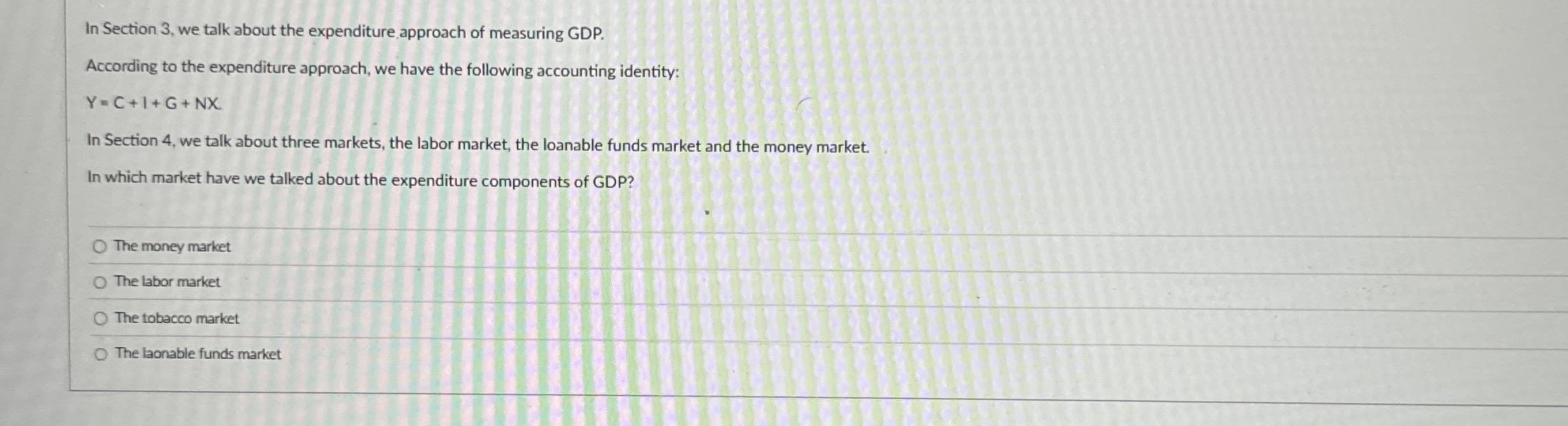 Solved In Section 3, ﻿we talk about the expenditure approach | Chegg.com