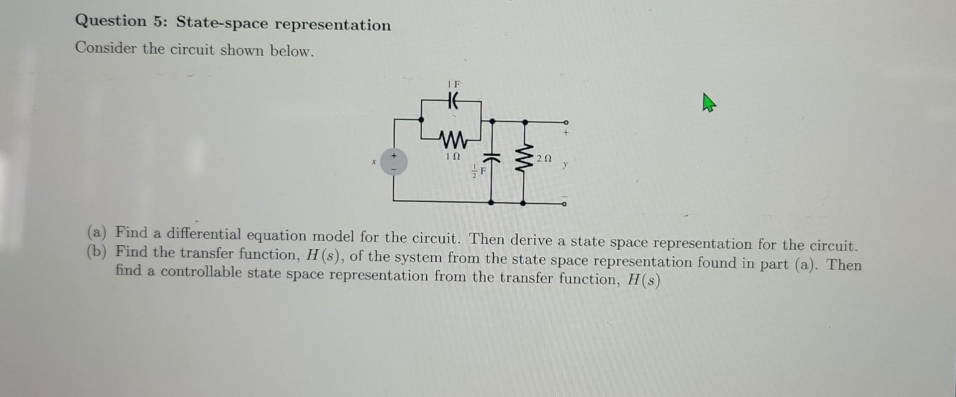 Solved Question 5: State-space representation Consider the | Chegg.com