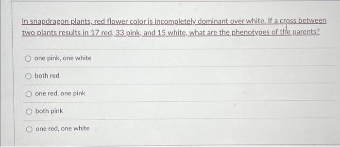 Solved In snapdragon plants, red flower color is | Chegg.com