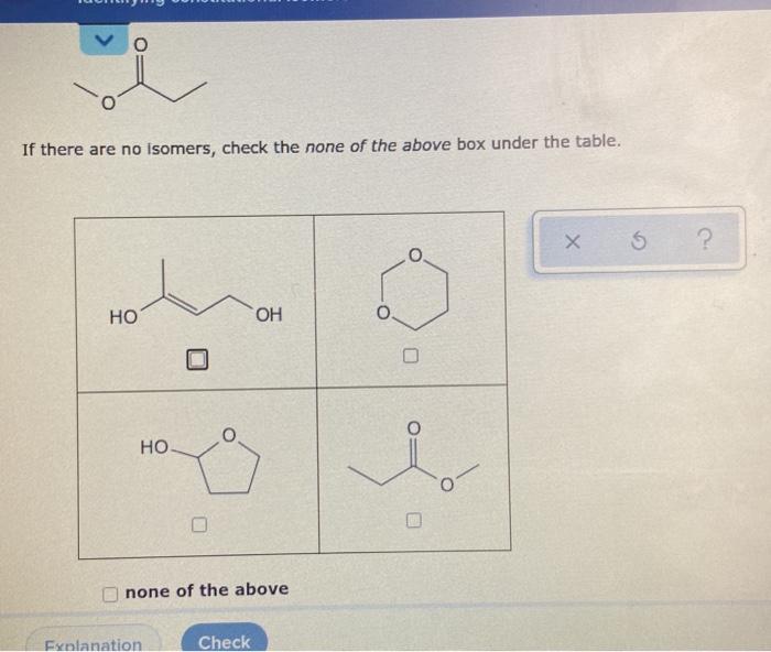 Solved If there are no Isomers, check the none of the above | Chegg.com