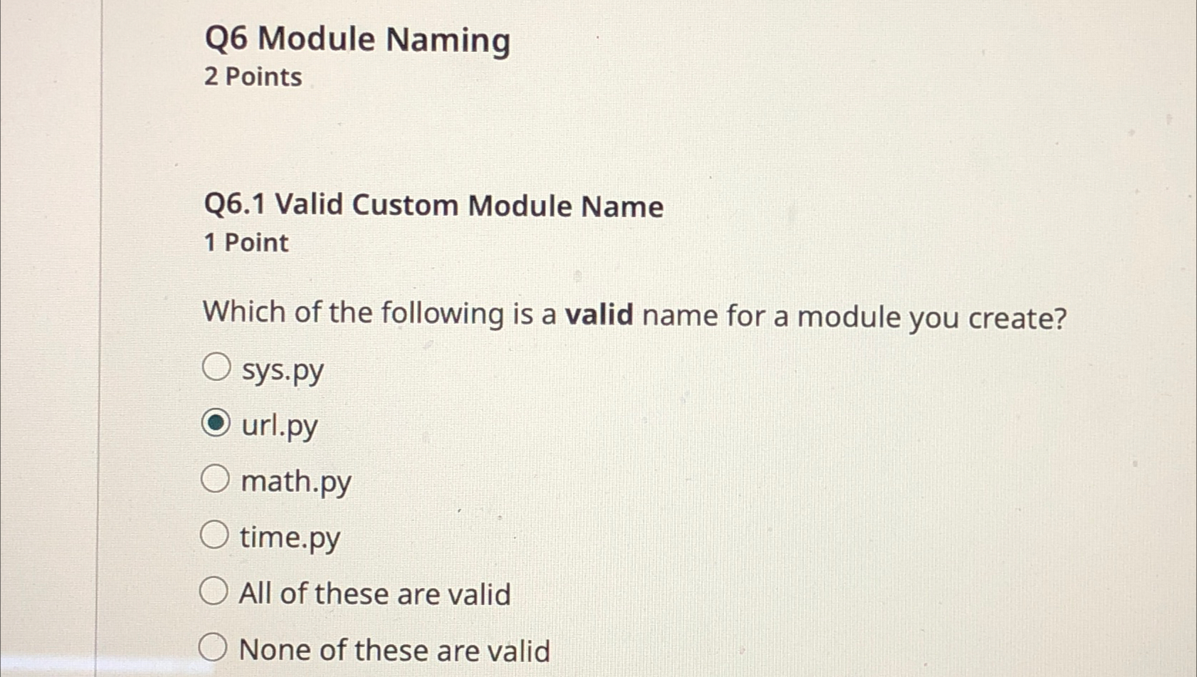 Solved Q6 ﻿Module Naming2 ﻿PointsQ6.1 ﻿Valid Custom Module | Chegg.com