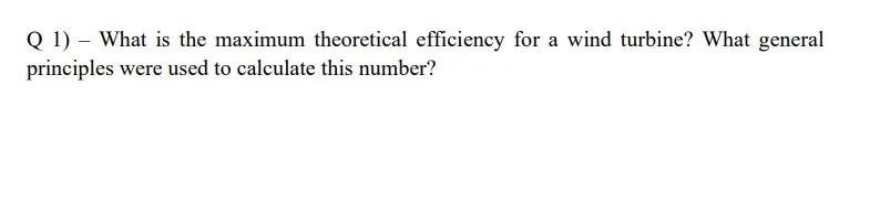 Solved Q 1) - What is the maximum theoretical efficiency for | Chegg.com