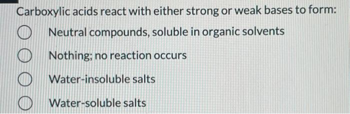 Solved Carboxylic acids react with either strong or weak | Chegg.com