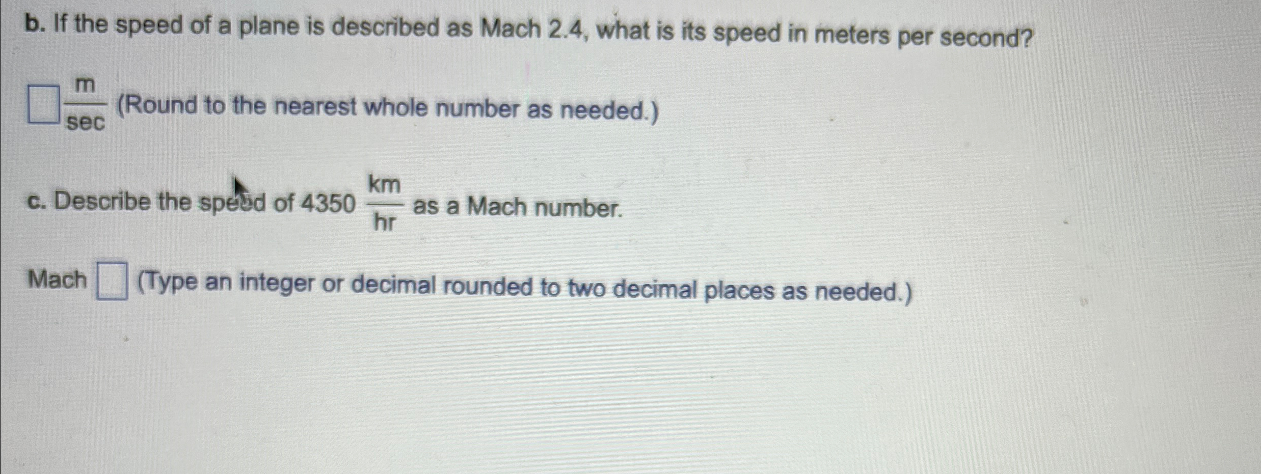 Solved b. ﻿If the speed of a plane is described as Mach 2.4, | Chegg.com