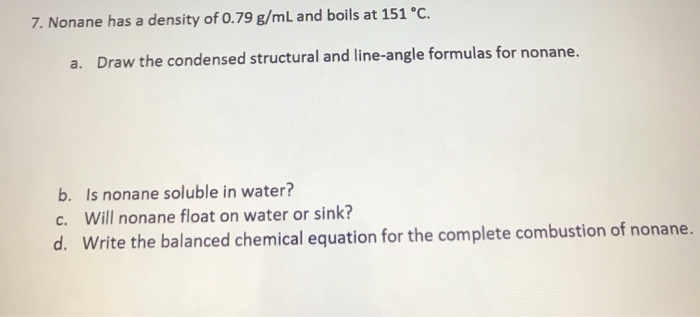 Solved 7. Nonane has a density of 0.79 g/mL and boils at 151 | Chegg.com