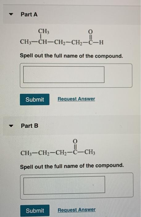 Solved Part A LH-CH, CH, . CH3-CH-CH2-CH2-C-H Spell out the | Chegg.com